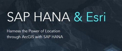 Esri’s ArcGIS to Support SAP HANA® as Enterprise Geodatabase, Deepening ...