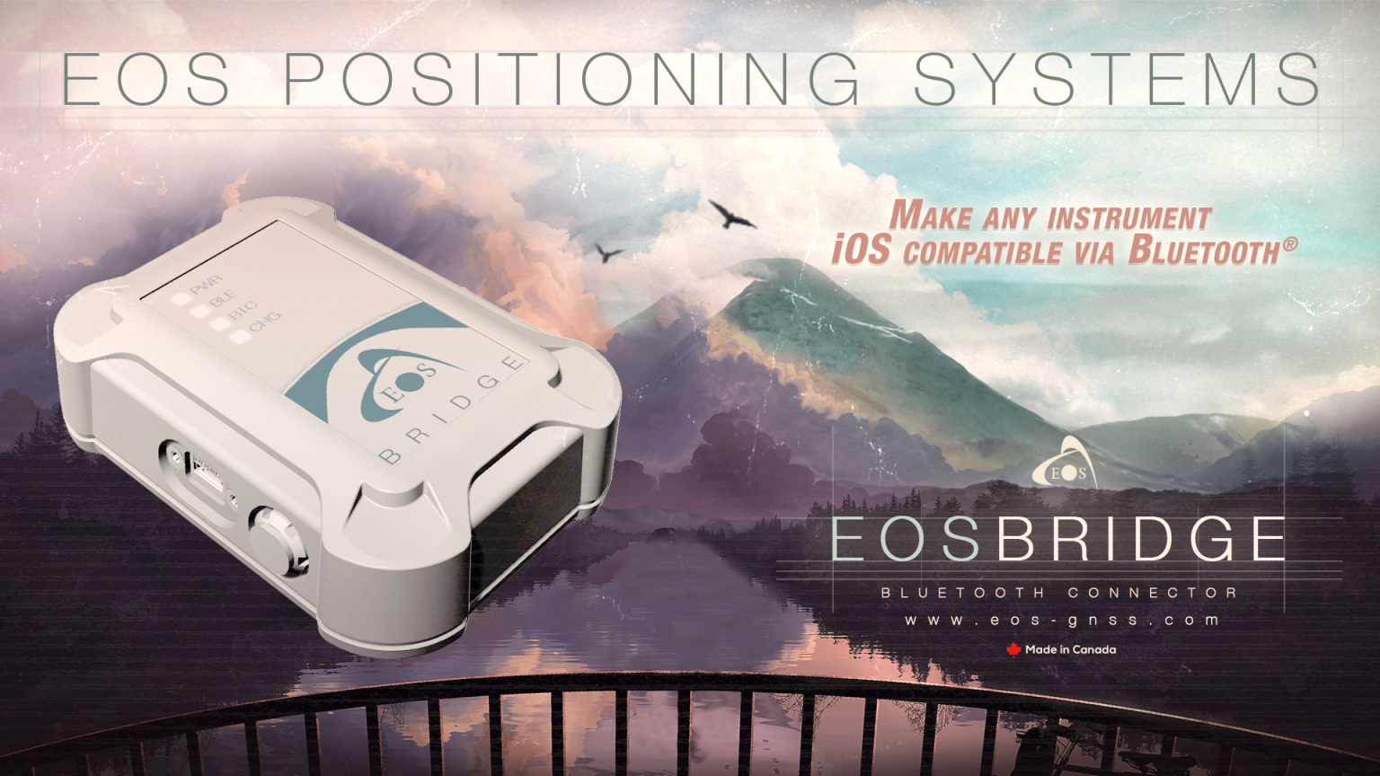 Eos Positioning Systems® announces the Eos Bridge™, which makes almost ...